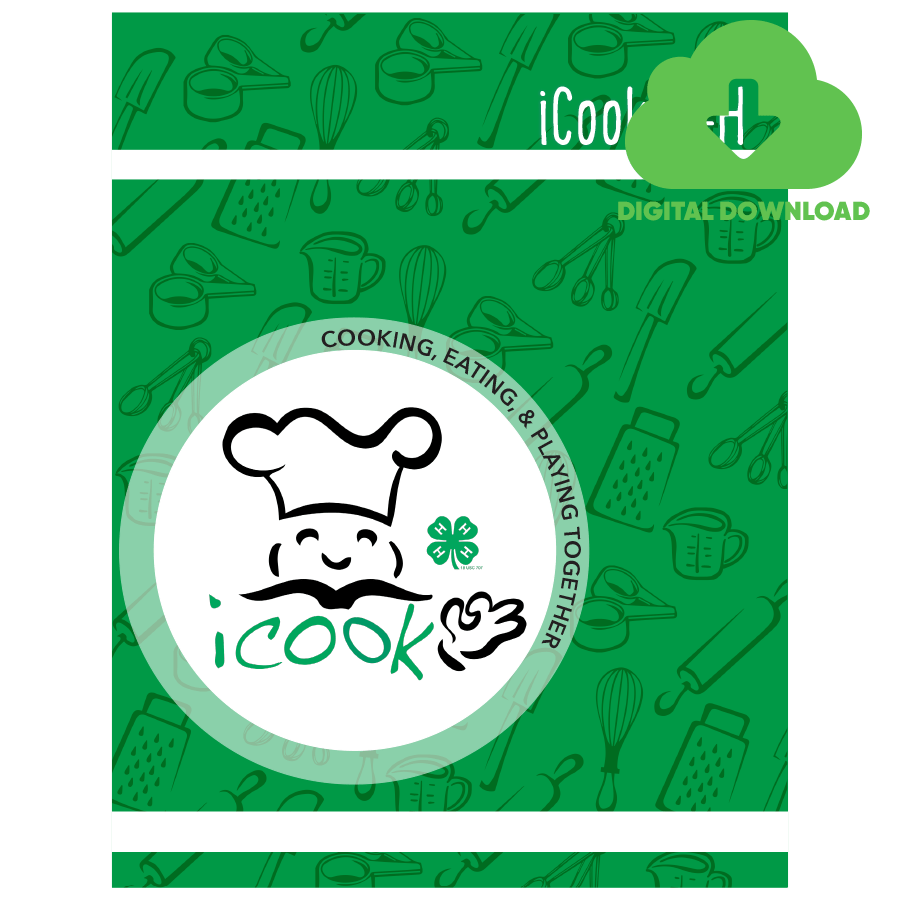iCook: Cooking, Eating & Playing Together Digital Download – Shop 4-H