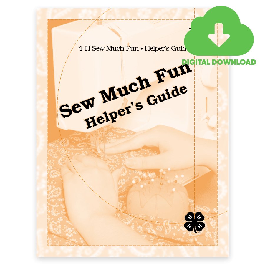 Sew Much Fun Helper's Guide - Digital Download – Shop 4-H