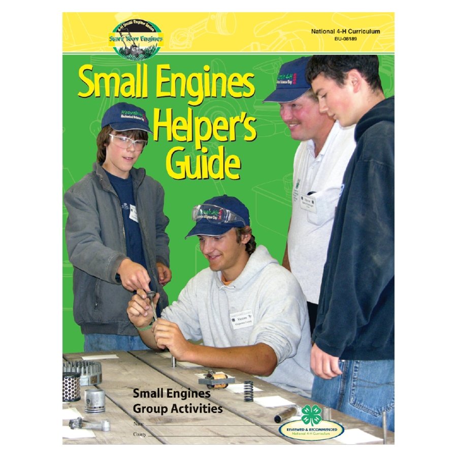 Small Engines Curriculum Helper's Guide – Shop 4-H