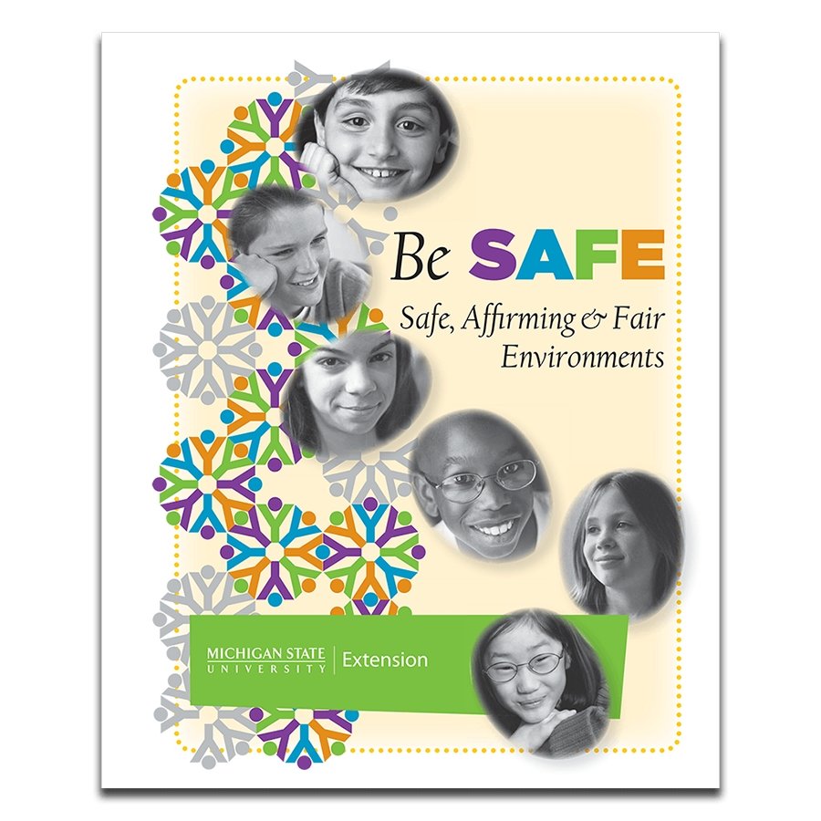Be SAFE: Safe, Affirming & Fair Environments – Shop 4-H