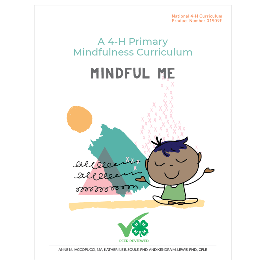 Mindful Me: A 4-H Primary Mindfulness Curriculum – Shop 4-H