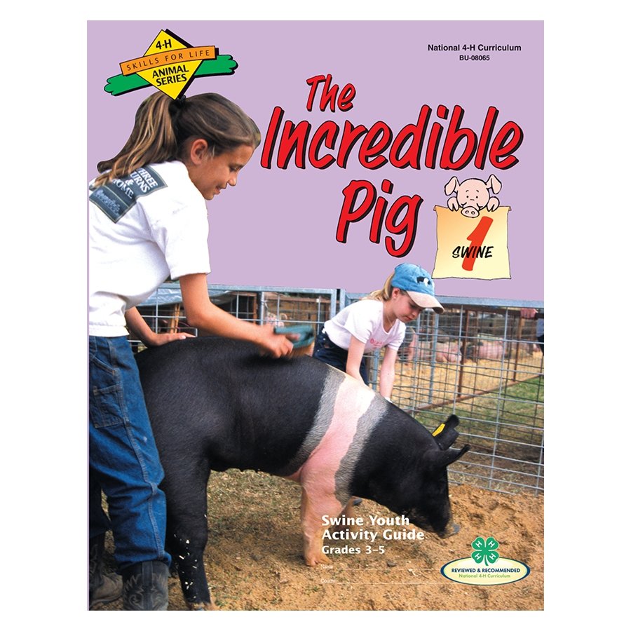 Swine Curriculum Level 1: The Incredible Pig – Shop 4-H