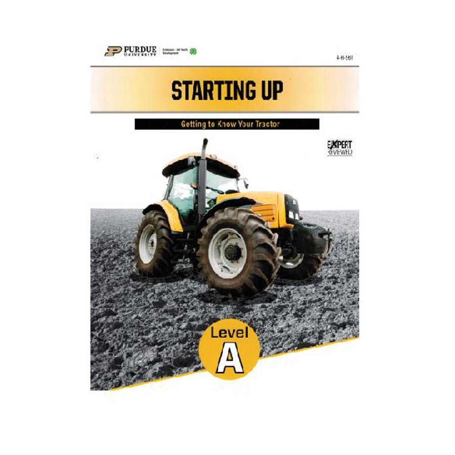 Tractor Level A - Starting Up: Getting to Know Your Tractor – Shop 4-H