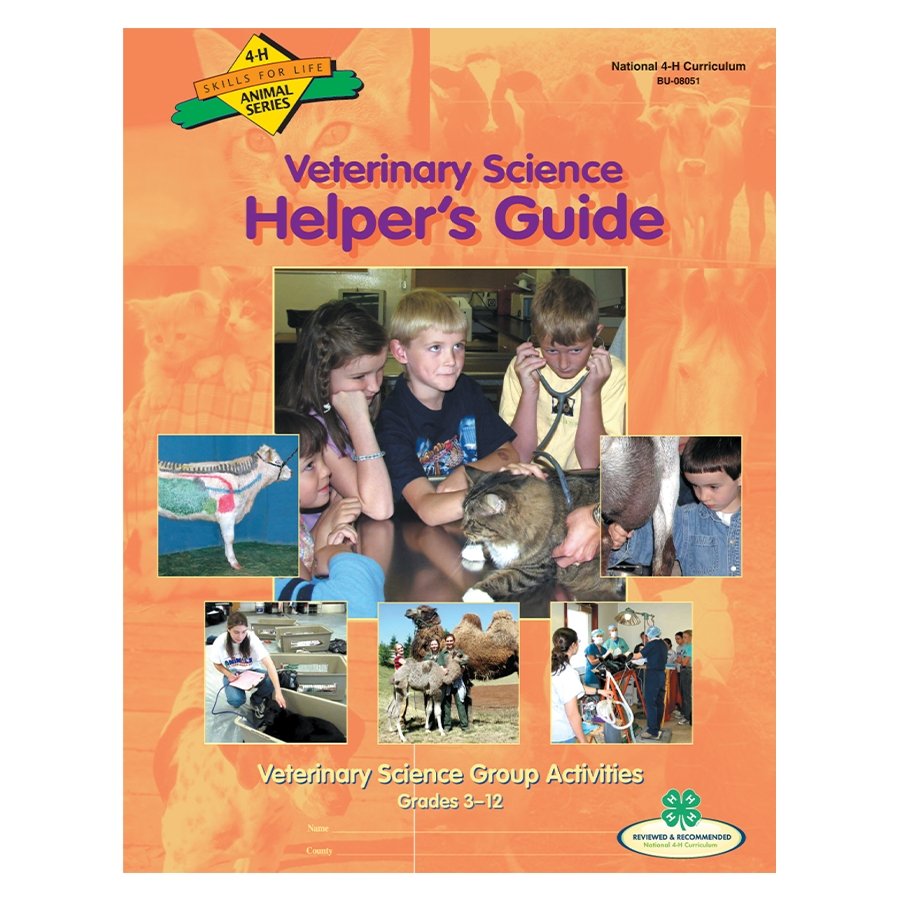 Veterinary Science Curriculum Helper's Guide – Shop 4-H