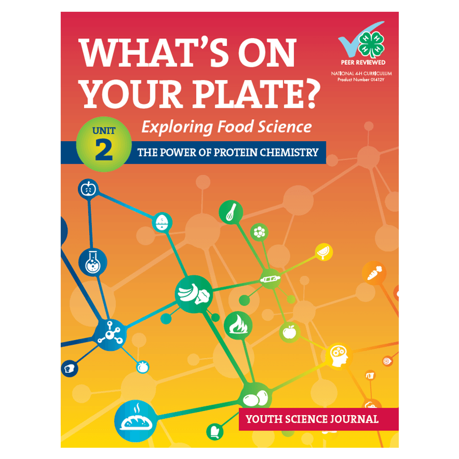 What's On Your Plate? Exploring Food Science: Unit 2 “The Power of Pro ...